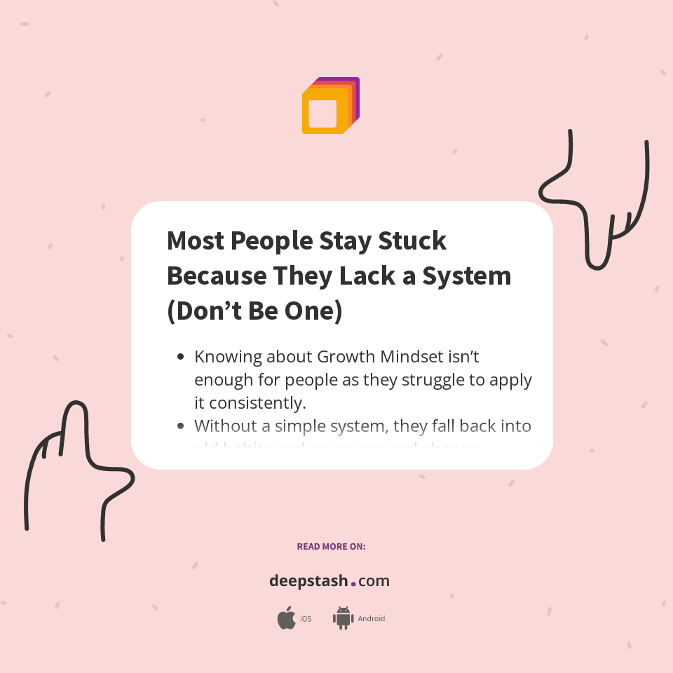 Most People Stay Stuck Because They Lack a System (Don’t Be One ...
