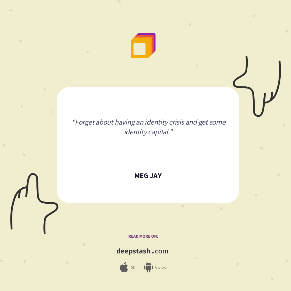 Quote by MEG JAY - Deepstash