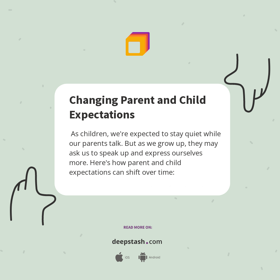 Changing Parent and Child Expectations - Deepstash