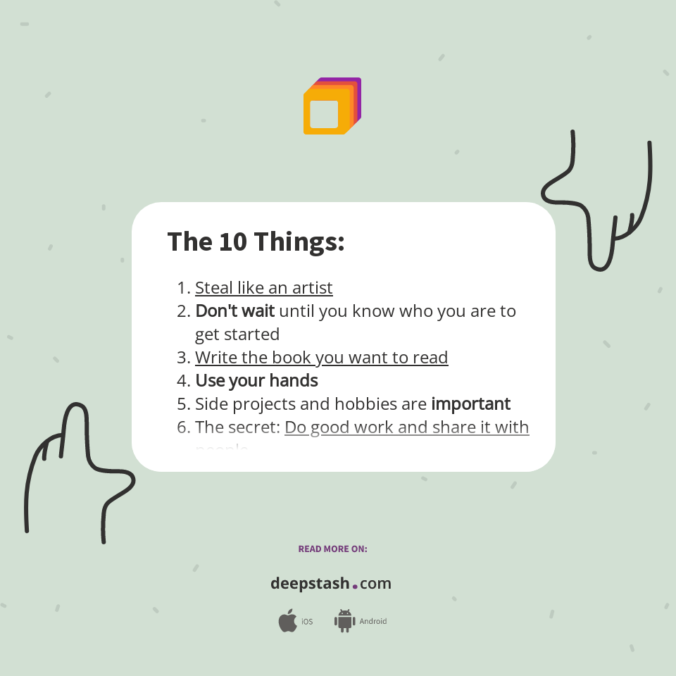 The 10 Things: - Deepstash