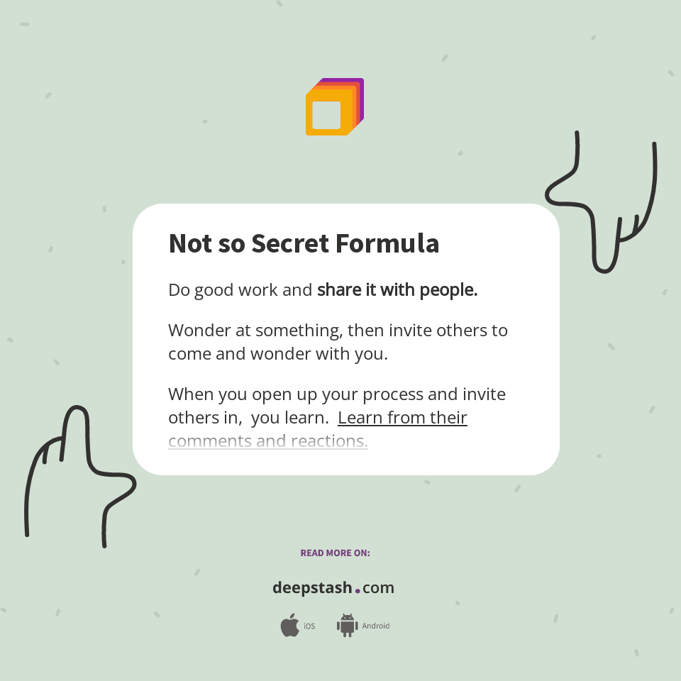 Not so Secret Formula - Deepstash