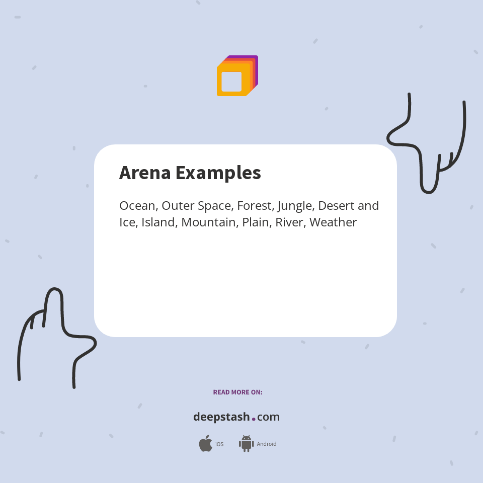 Arena Examples - Deepstash