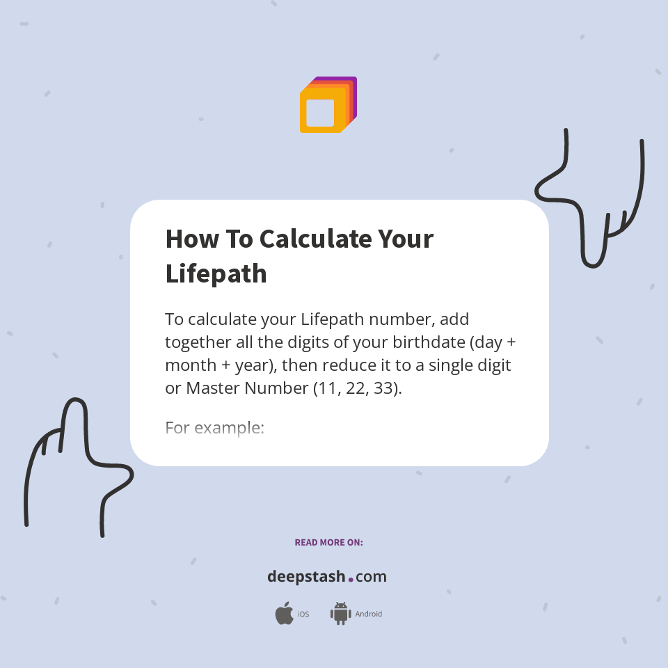 How To Calculate Your Lifepath - Deepstash