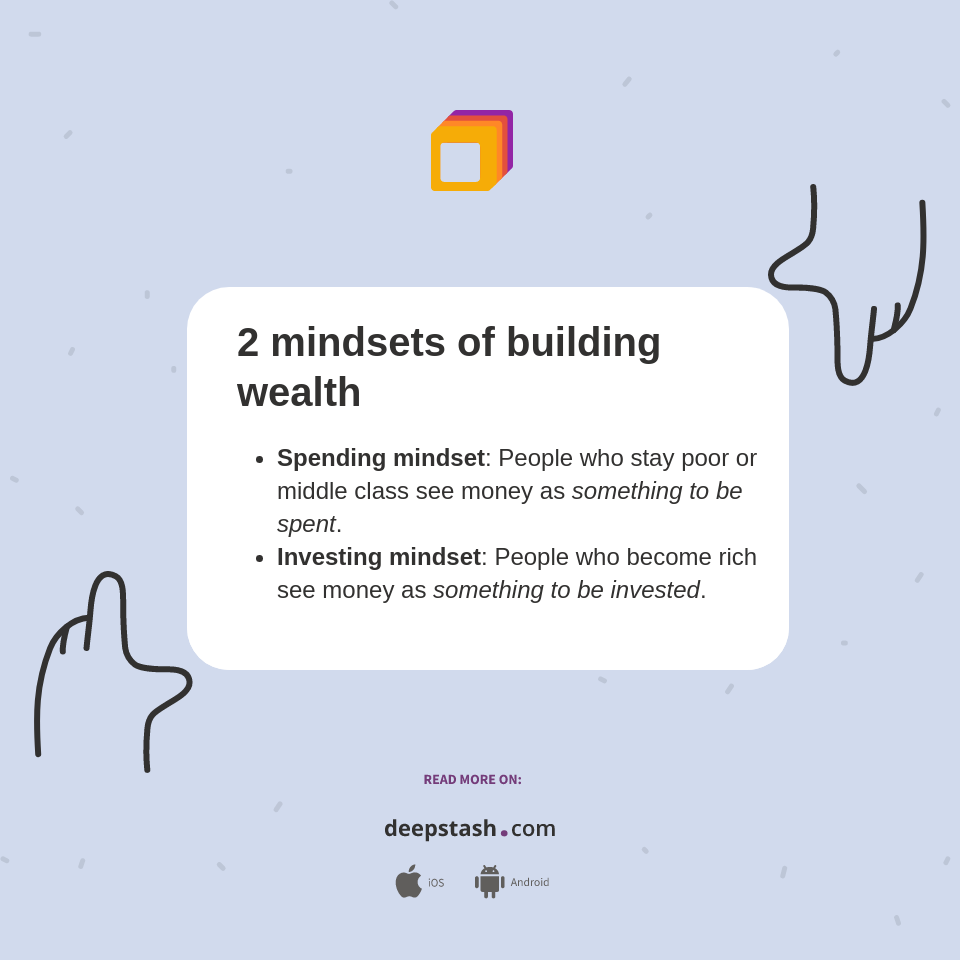 2 mindsets of building wealth - Deepstash