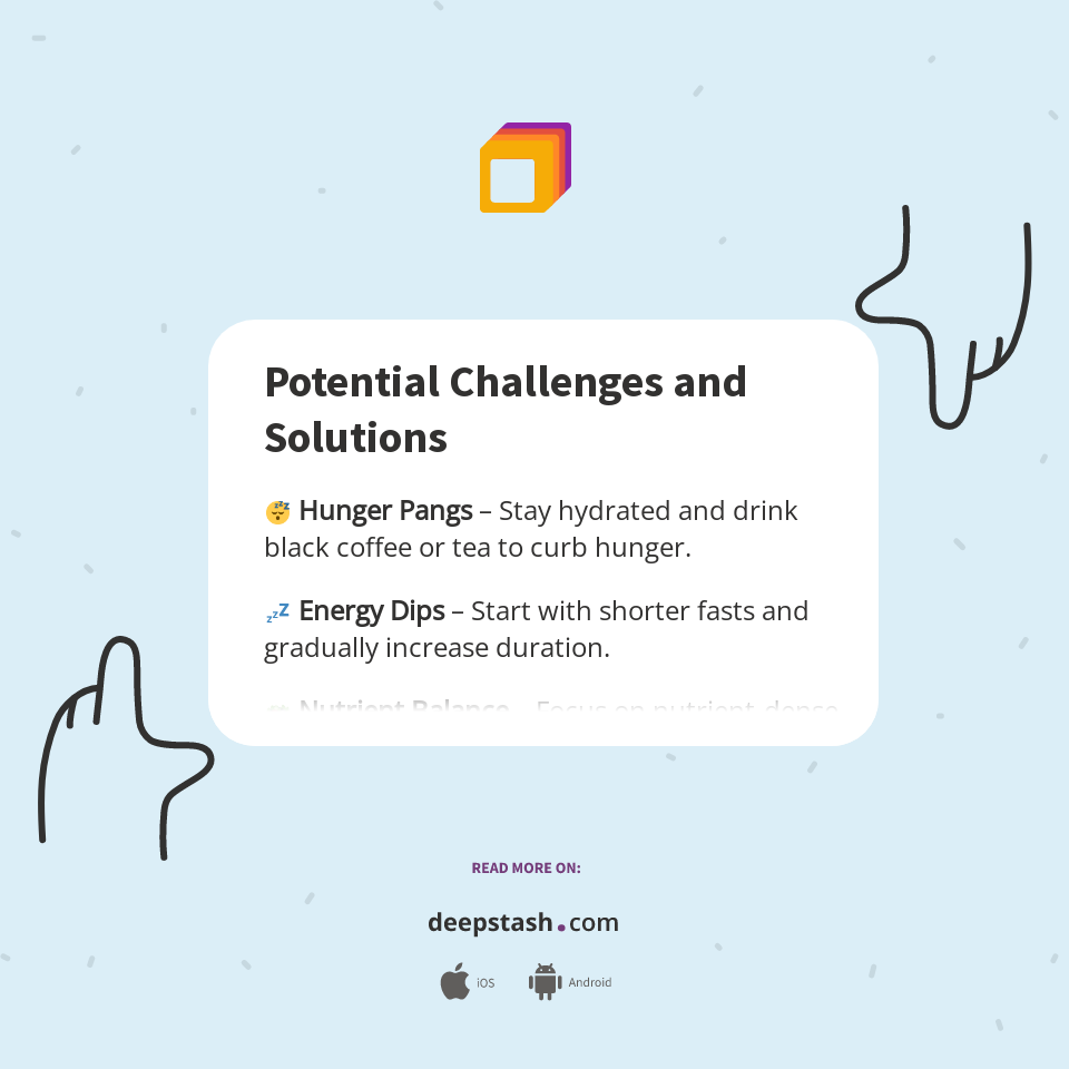 Potential Challenges and Solutions - Deepstash