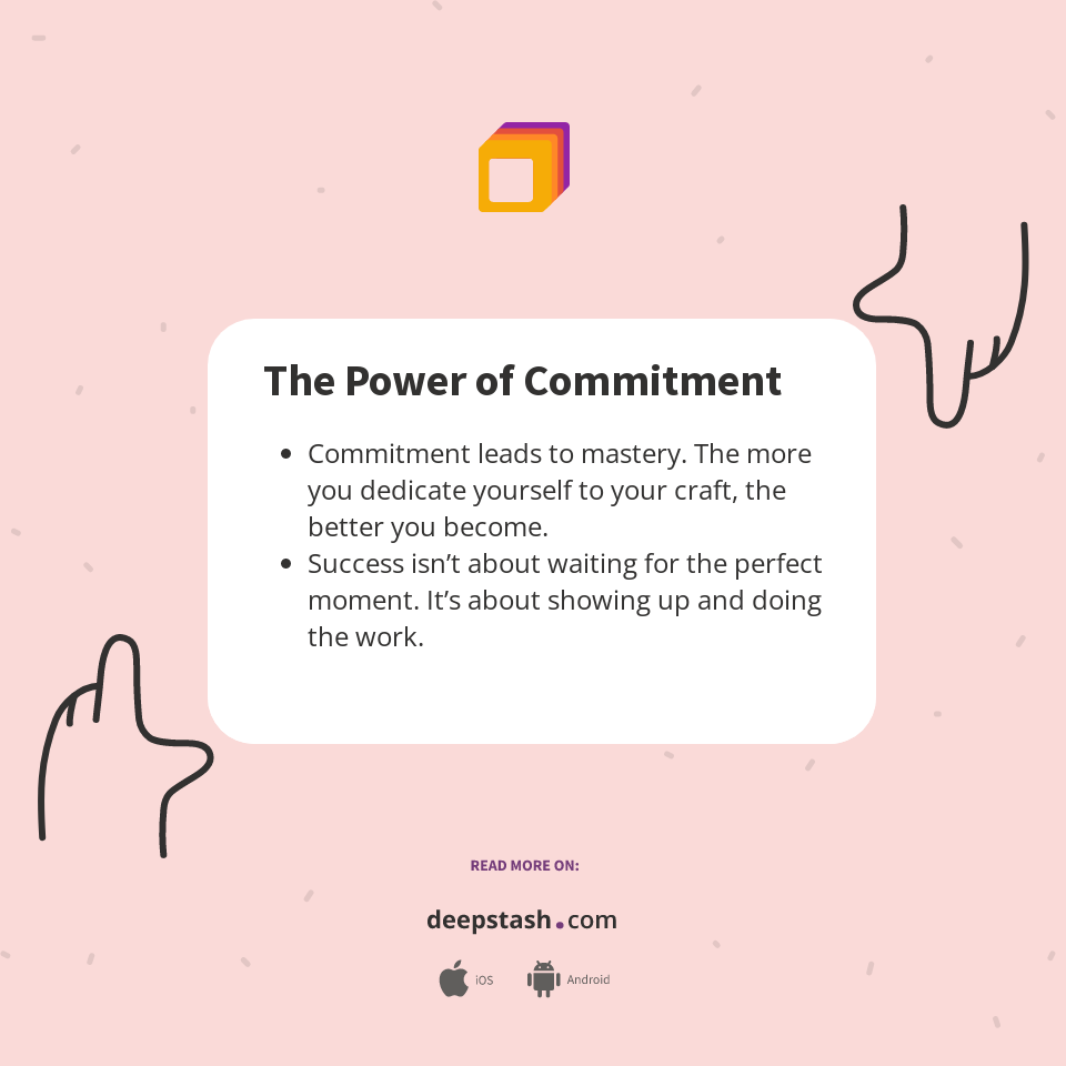 The Power of Commitment - Deepstash