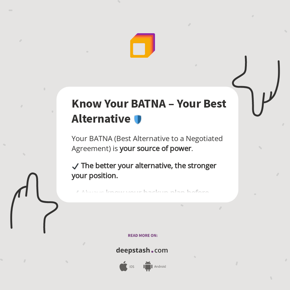 Know Your BATNA – Your Best Alternative 🛡️ - Deepstash