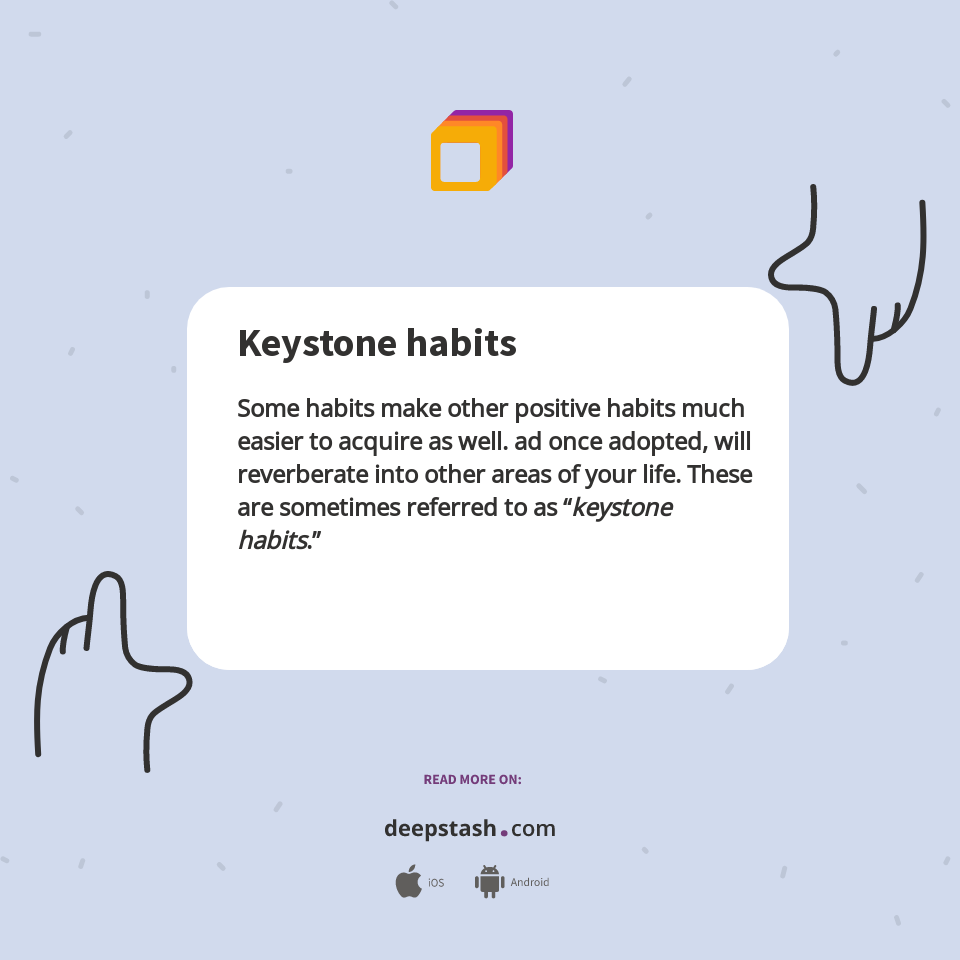 Keystone habits - Deepstash