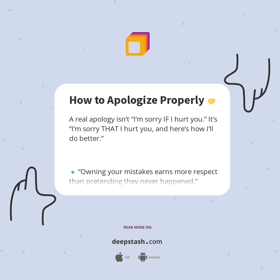 How to Apologize Properly 🤝 - Deepstash