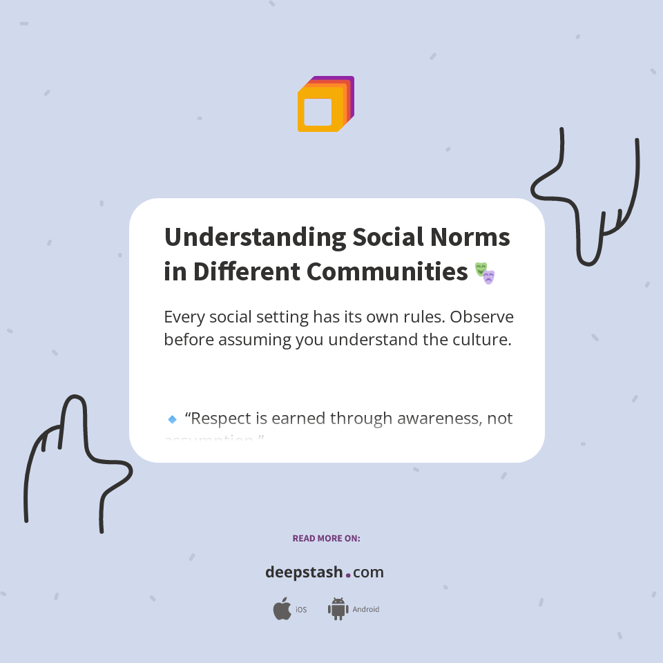 Understanding Social Norms in Different Communities 🎭 - Deepstash