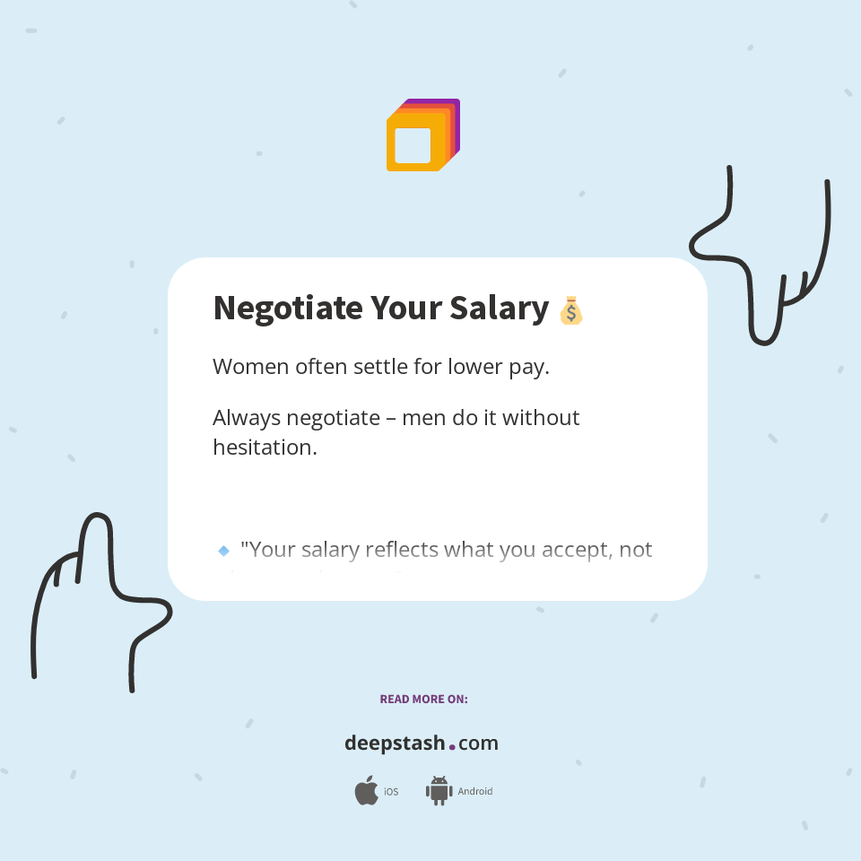 Negotiate Your Salary 💰 - Deepstash