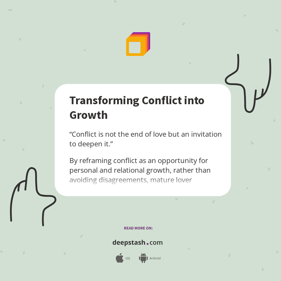 Transforming Conflict into Growth - Deepstash