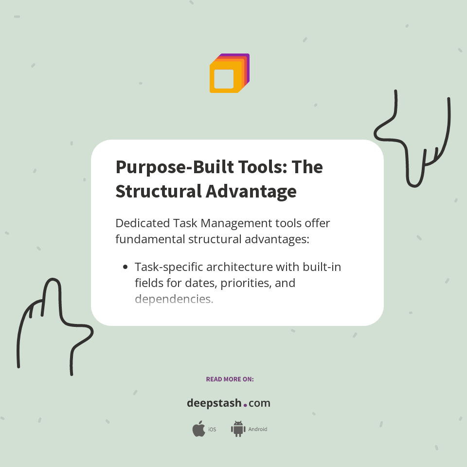 Purpose-Built Tools: The Structural Advantage - Deepstash