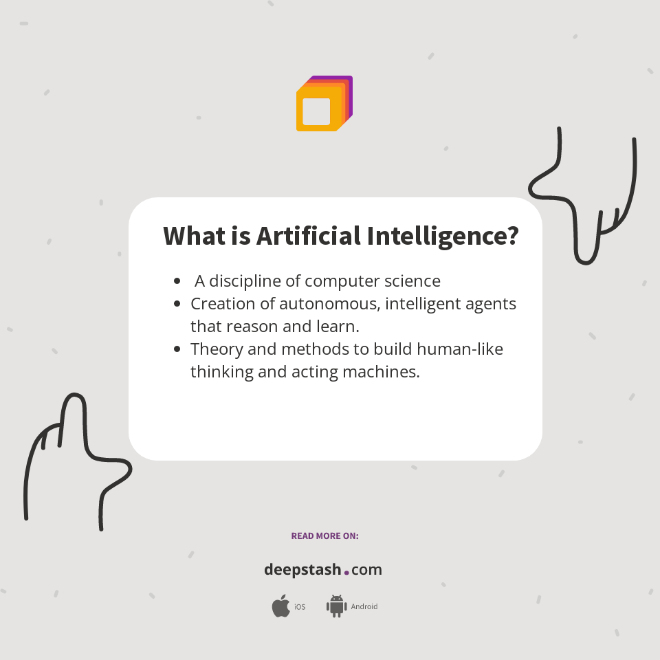 What is Artificial Intelligence? - Deepstash