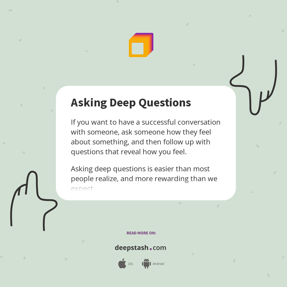 Asking Deep Questions - Deepstash