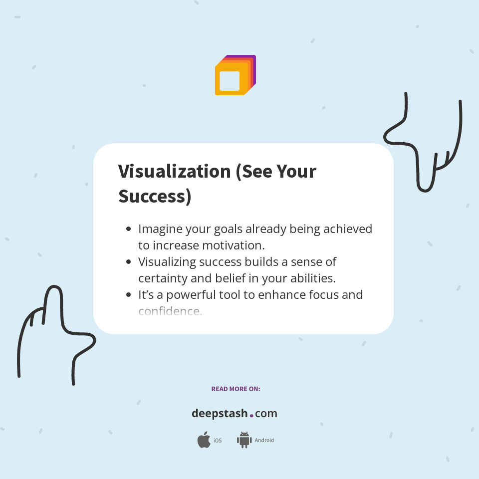 Visualization (See Your Success) - Deepstash