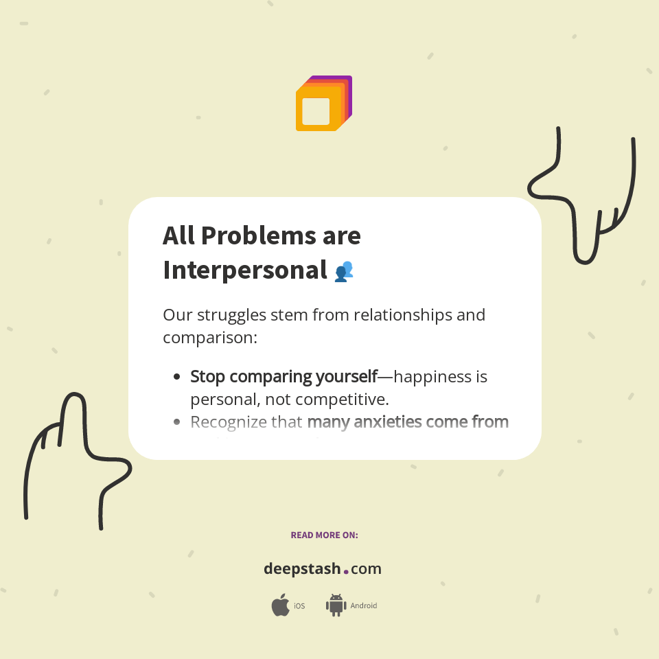 All Problems are Interpersonal 👥 - Deepstash