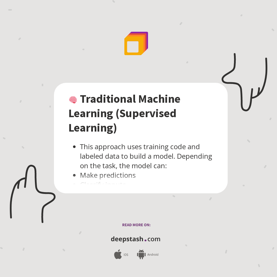 🧠 Traditional Machine Learning (Supervised Learning) - Deepstash