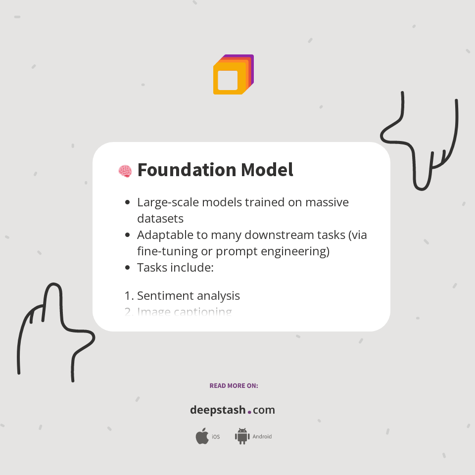 🧠 Foundation Model - Deepstash