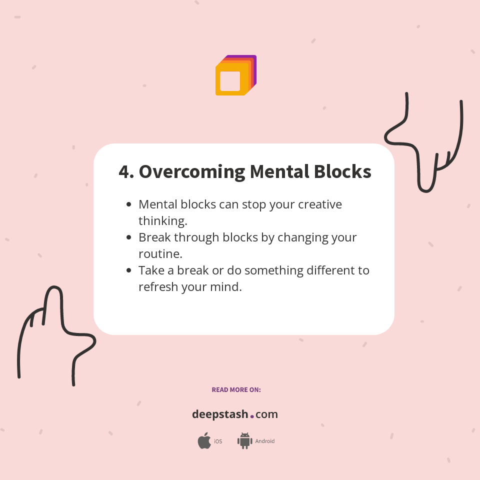 4. Overcoming Mental Blocks - Deepstash
