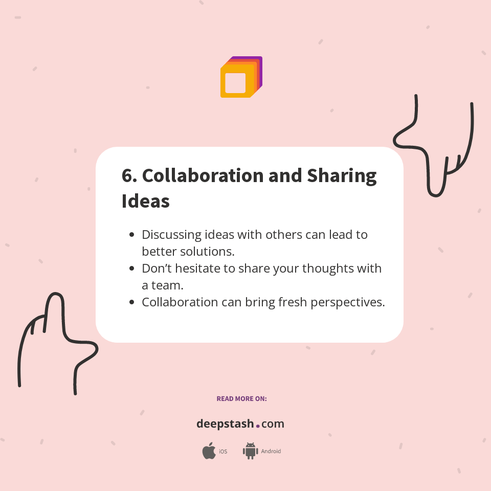 6. Collaboration and Sharing Ideas - Deepstash