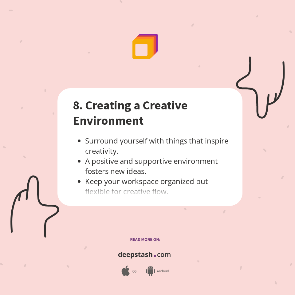 8. Creating a Creative Environment - Deepstash
