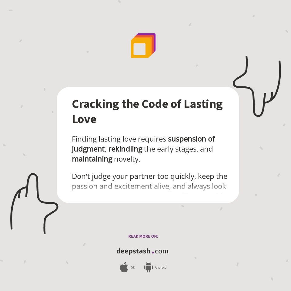 Cracking the Code of Lasting Love - Deepstash