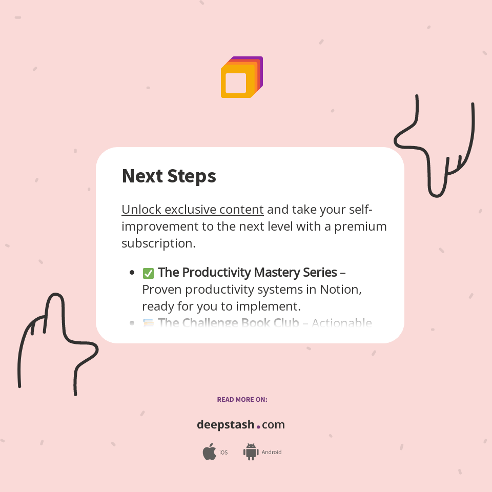 Next Steps - Deepstash