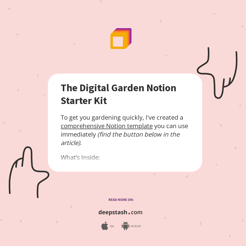The Digital Garden Notion Starter Kit - Deepstash