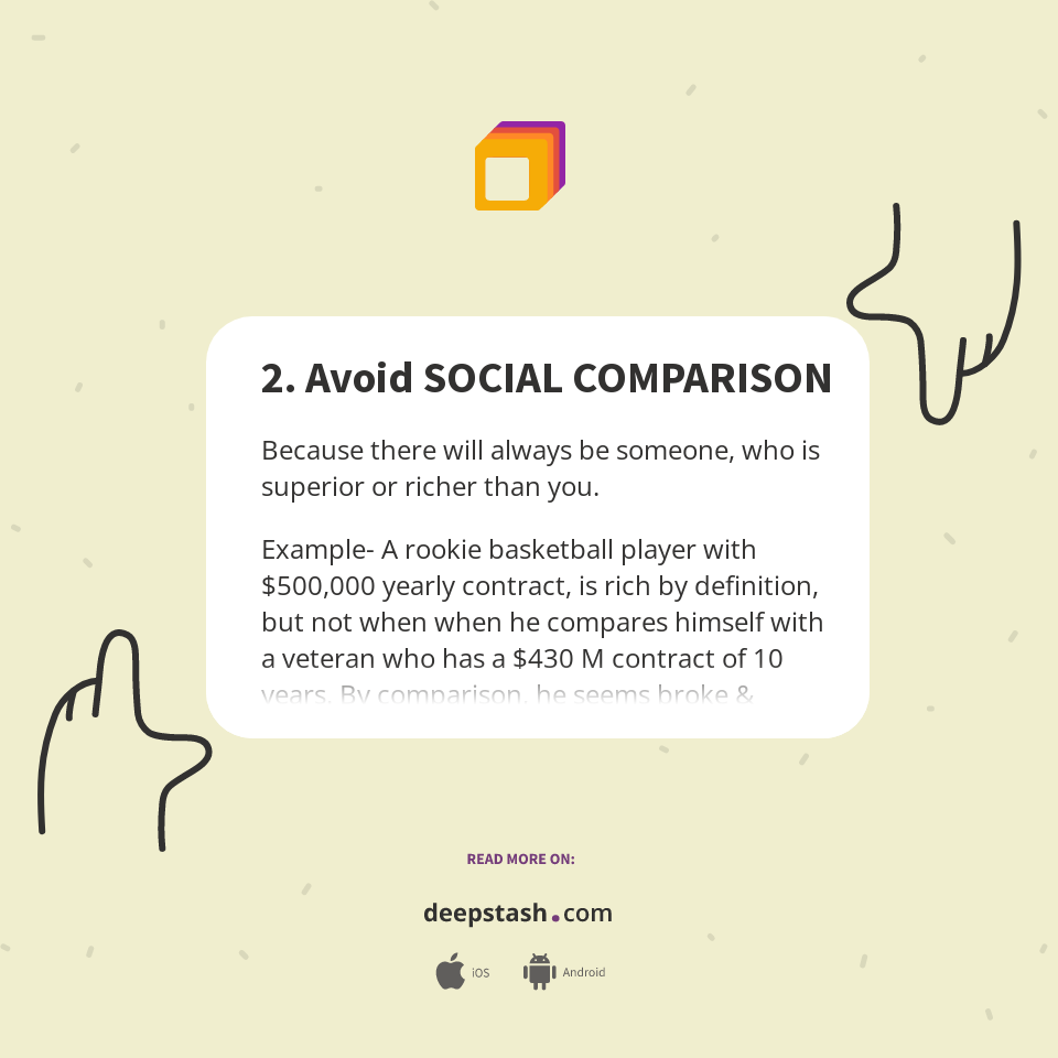 2. Avoid SOCIAL COMPARISON - Deepstash