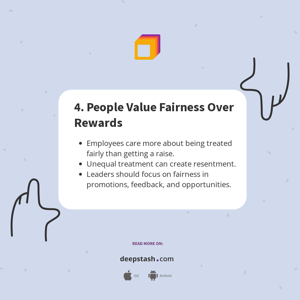 4. People Value Fairness Over Rewards - Deepstash