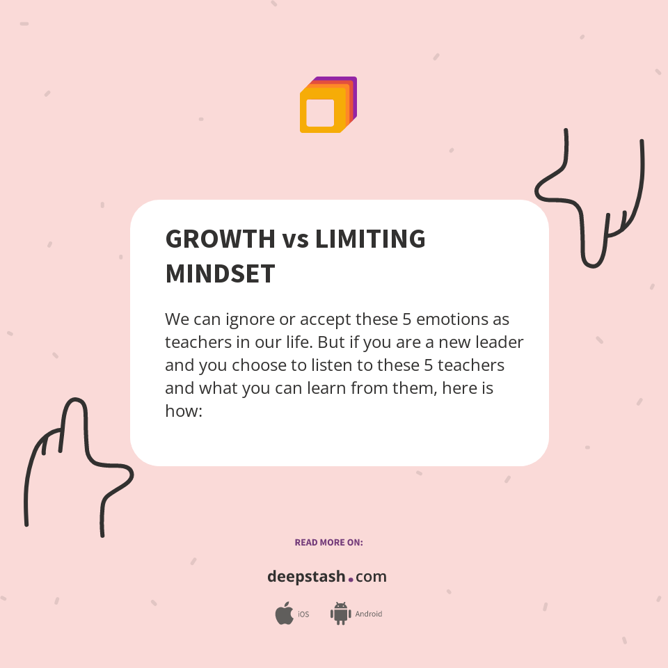 GROWTH vs LIMITING MINDSET - Deepstash