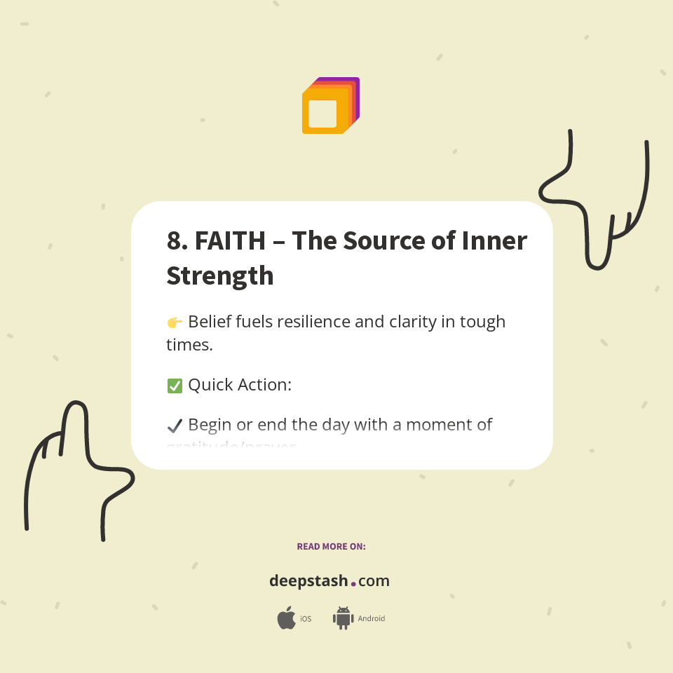 8. FAITH – The Source of Inner Strength - Deepstash