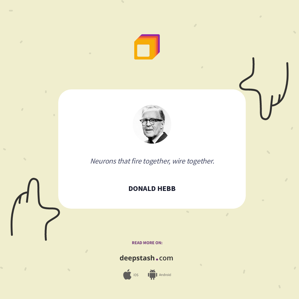 Quote by DONALD HEBB - Deepstash
