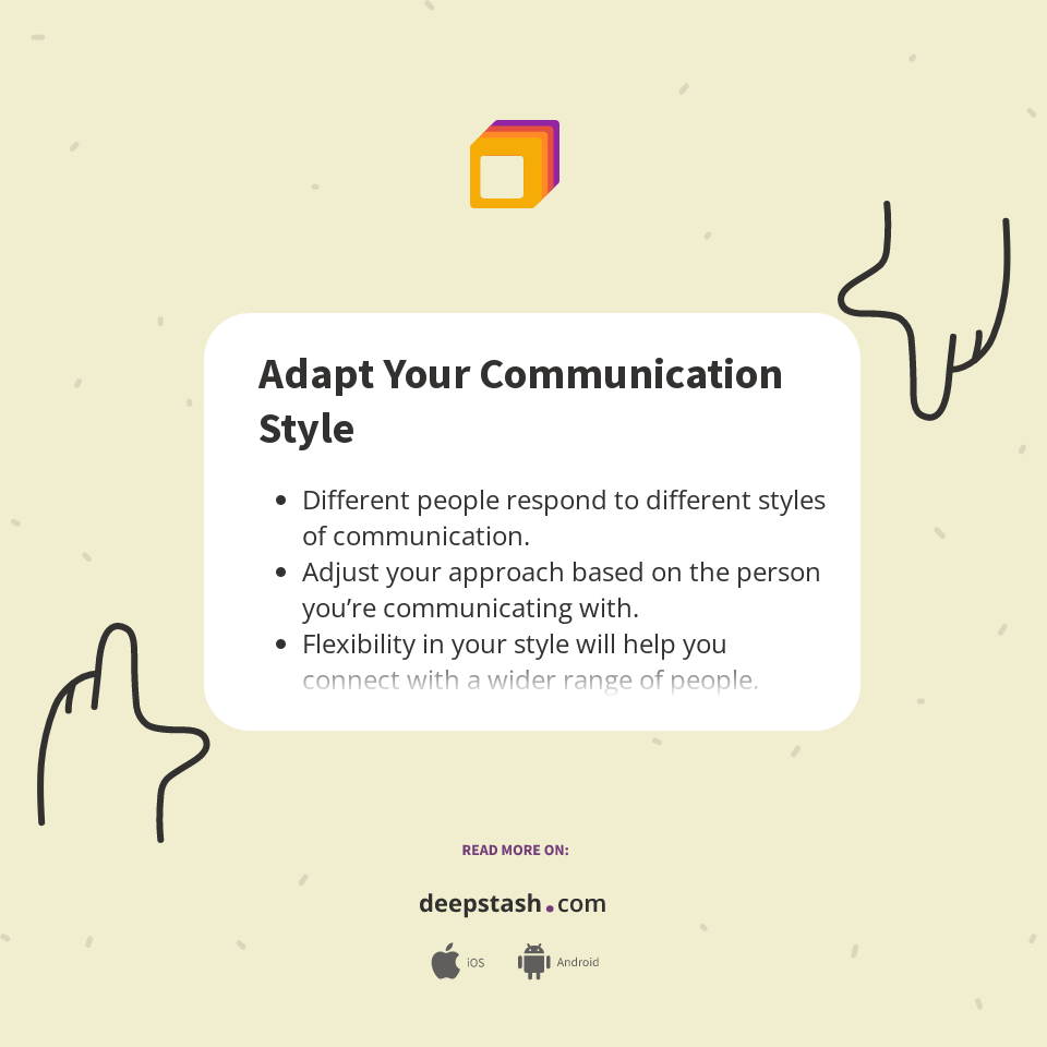 Adapt Your Communication Style - Deepstash