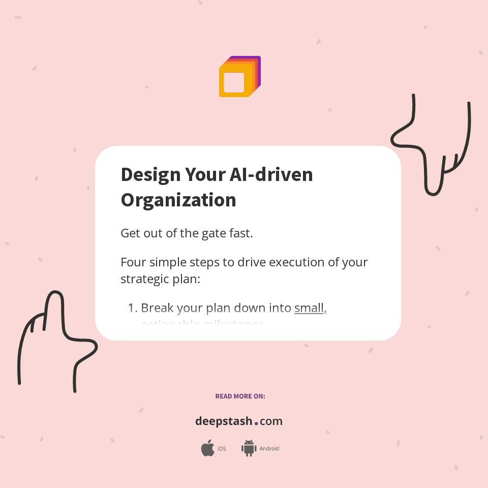 Design Your AI-driven Organization - Deepstash