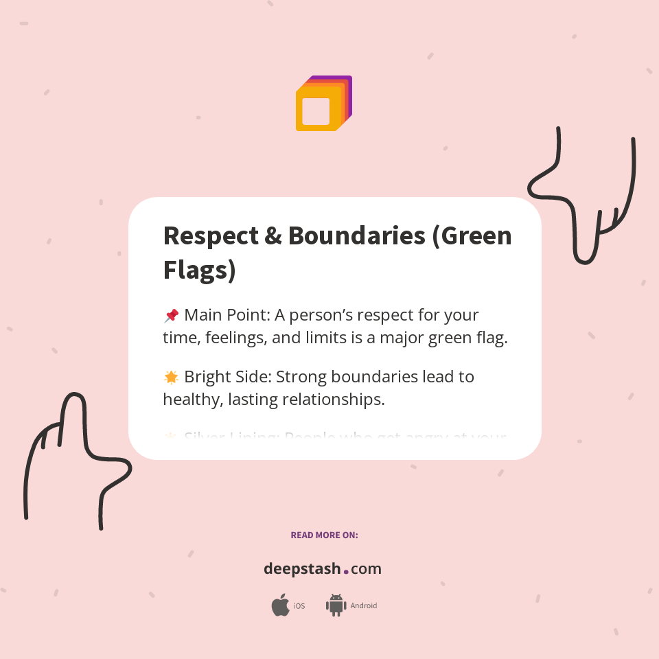 Respect & Boundaries (Green Flags) - Deepstash
