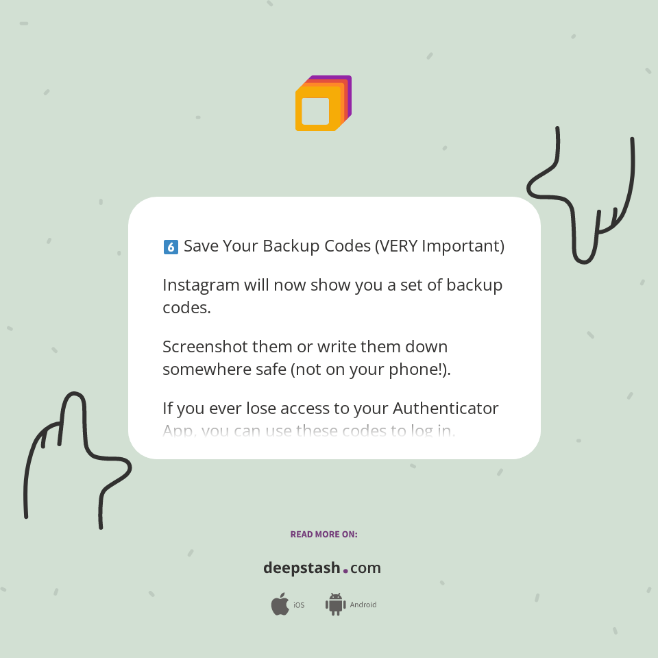 6️⃣ Save Your Backup Codes (VERY Important) Instagram... - Deepstash