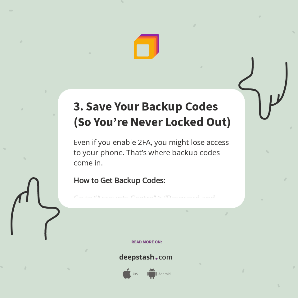 3. Save Your Backup Codes (So You’re Never Locked Out) - Deepstash