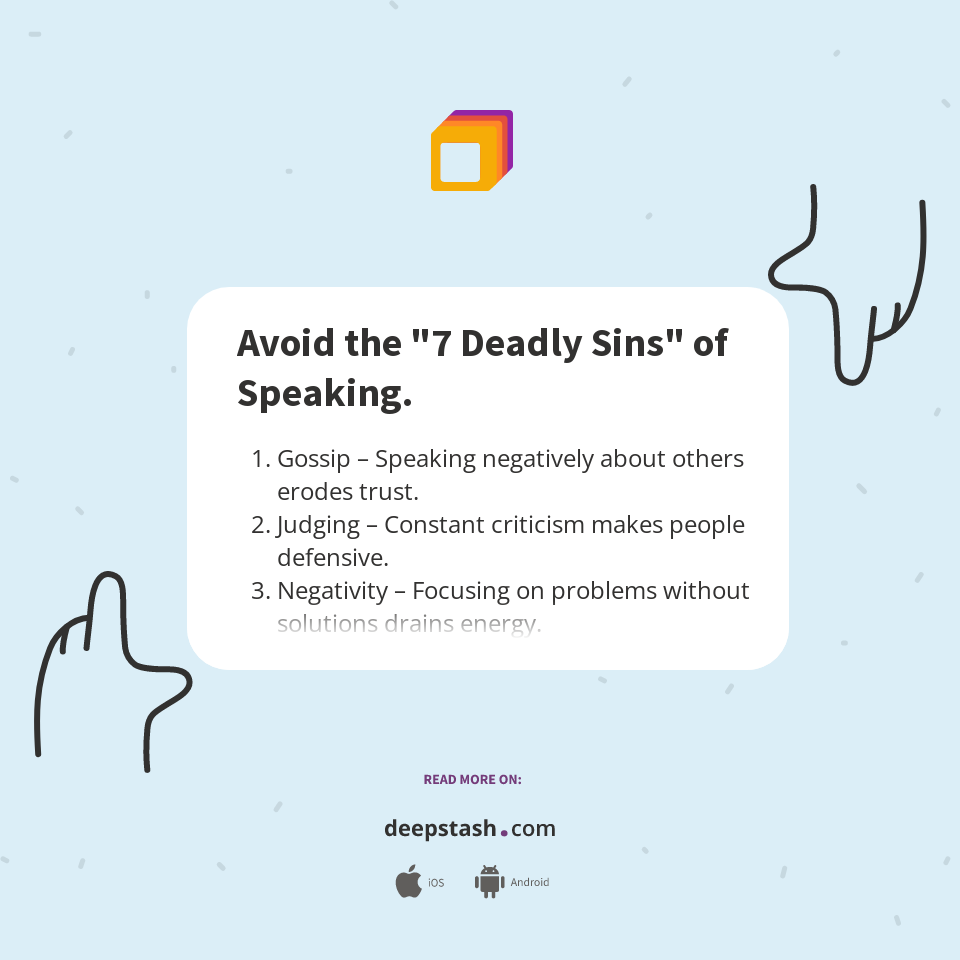 Avoid the "7 Deadly Sins" of Speaking. - Deepstash