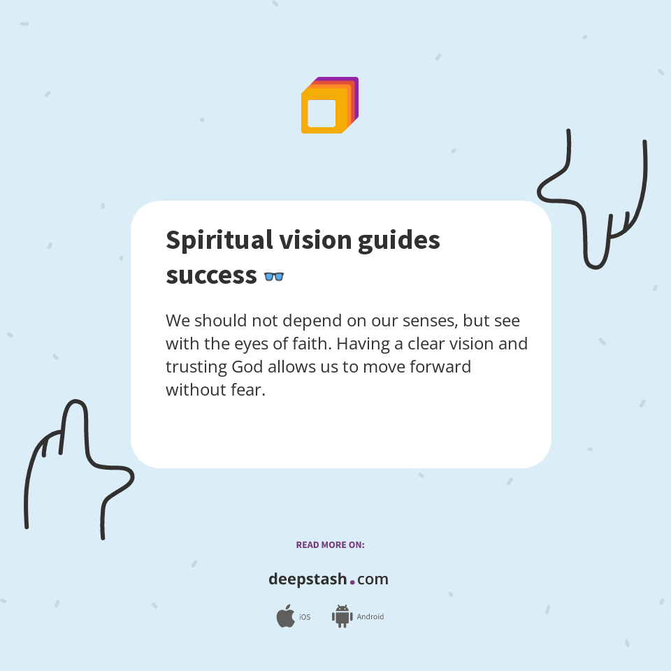 Spiritual vision guides success 👓 - Deepstash