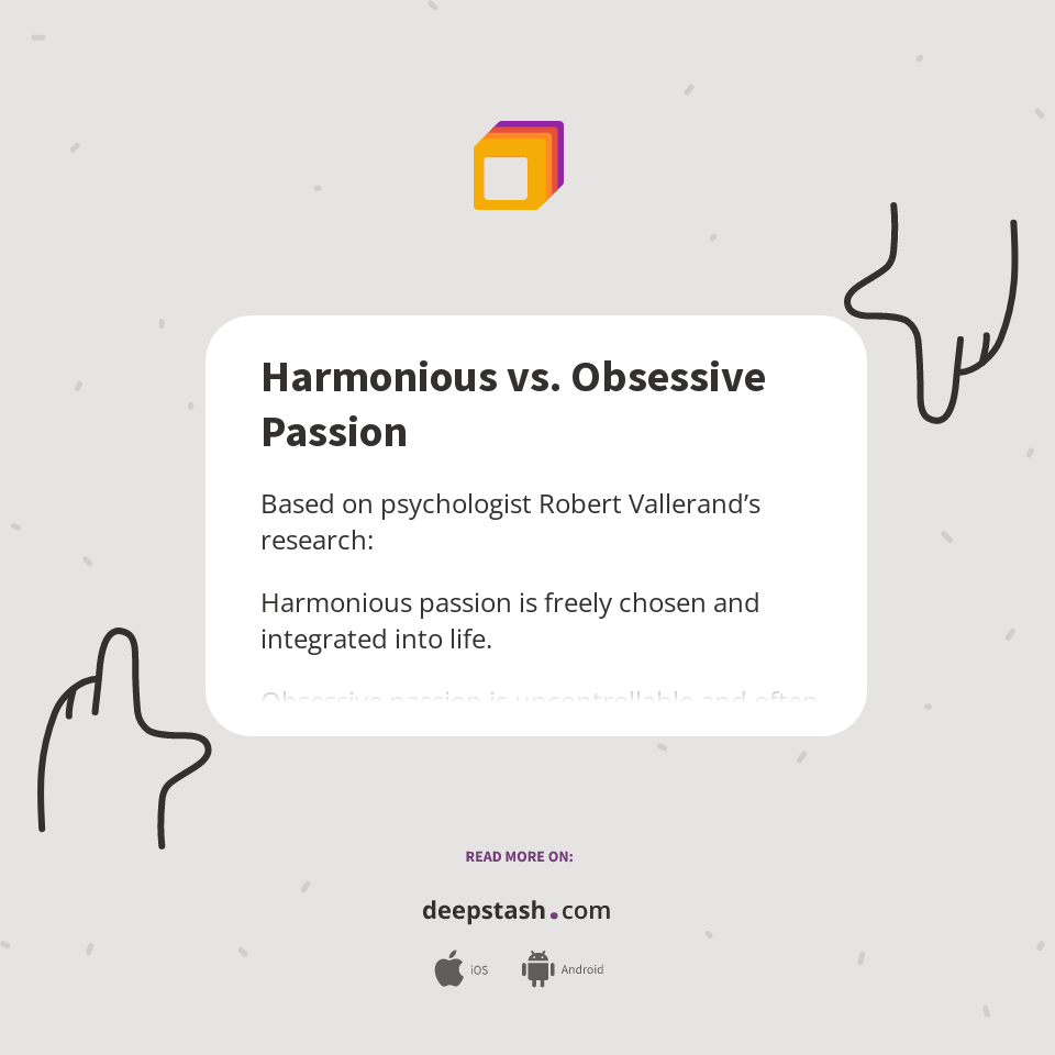 Harmonious vs. Obsessive Passion - Deepstash