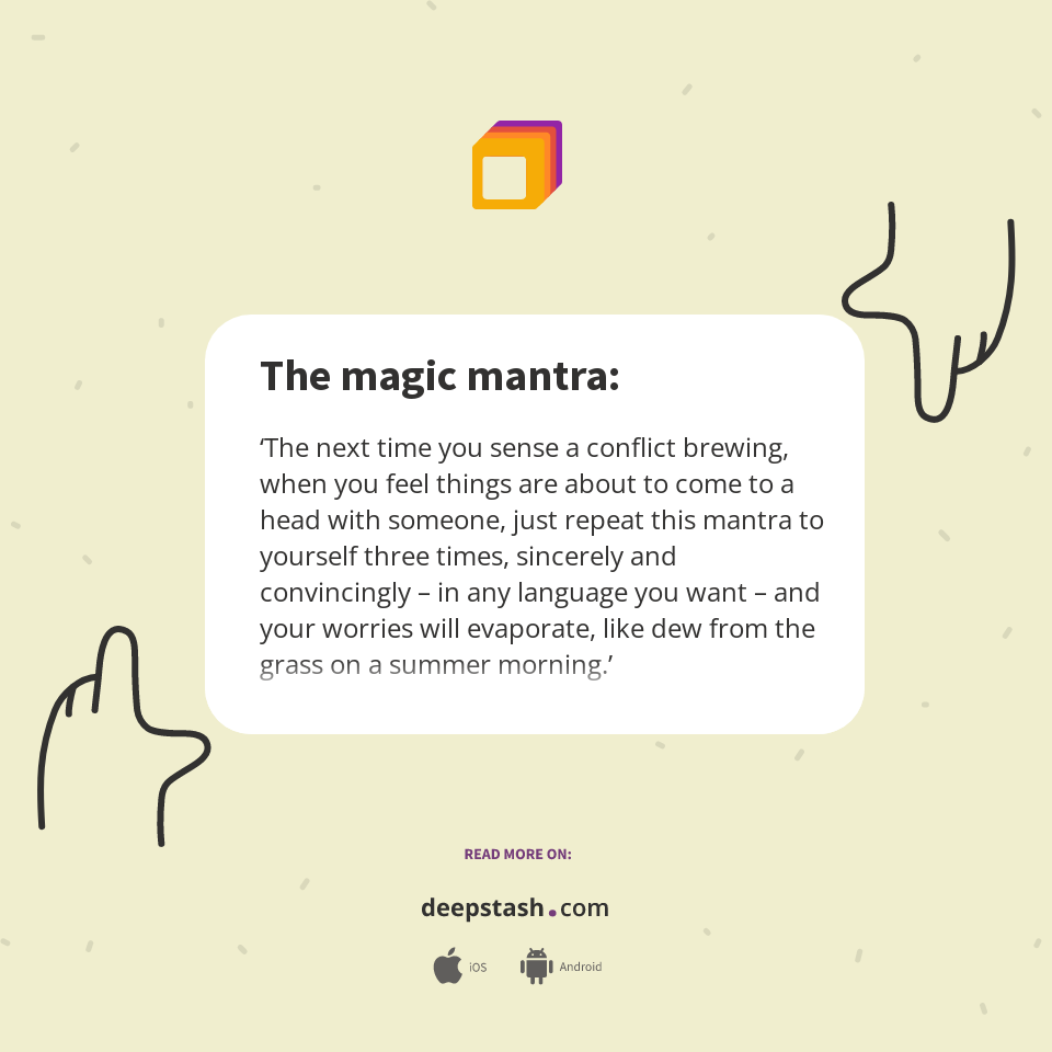 The magic mantra: - Deepstash