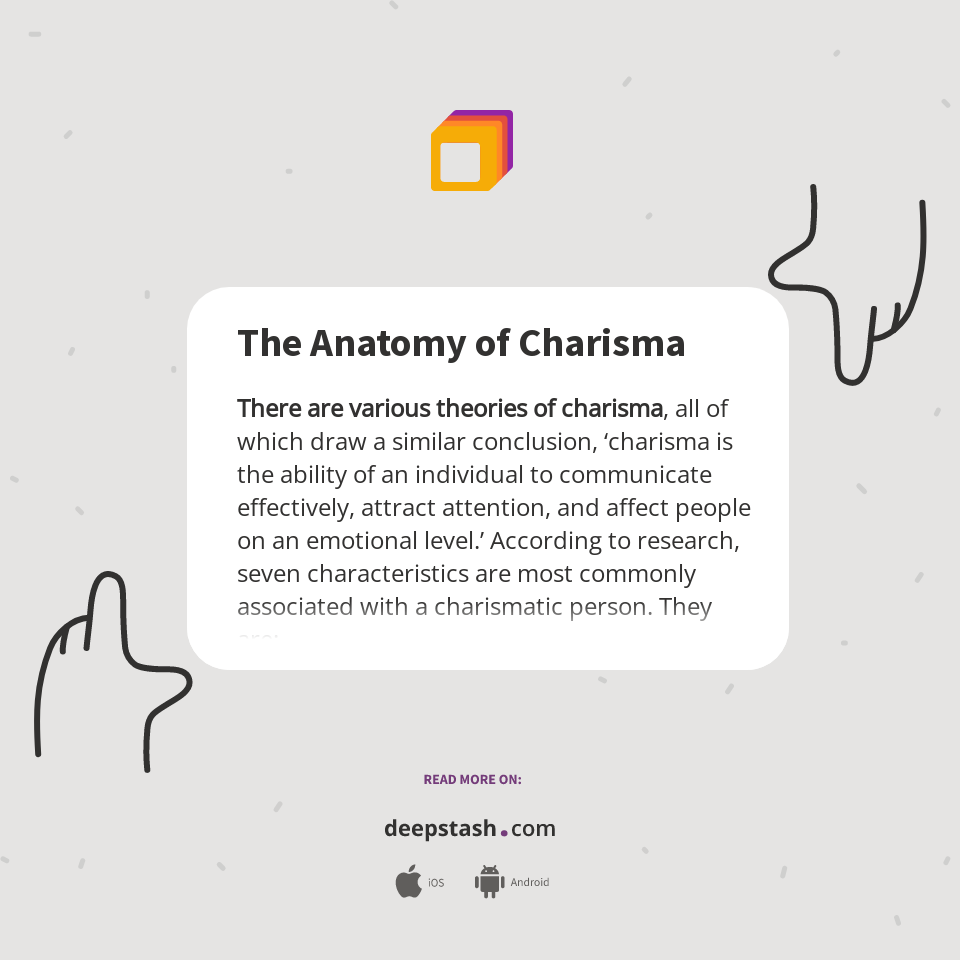 The Anatomy of Charisma - Deepstash