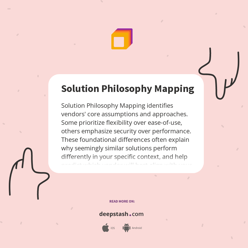 Solution Philosophy Mapping - Deepstash