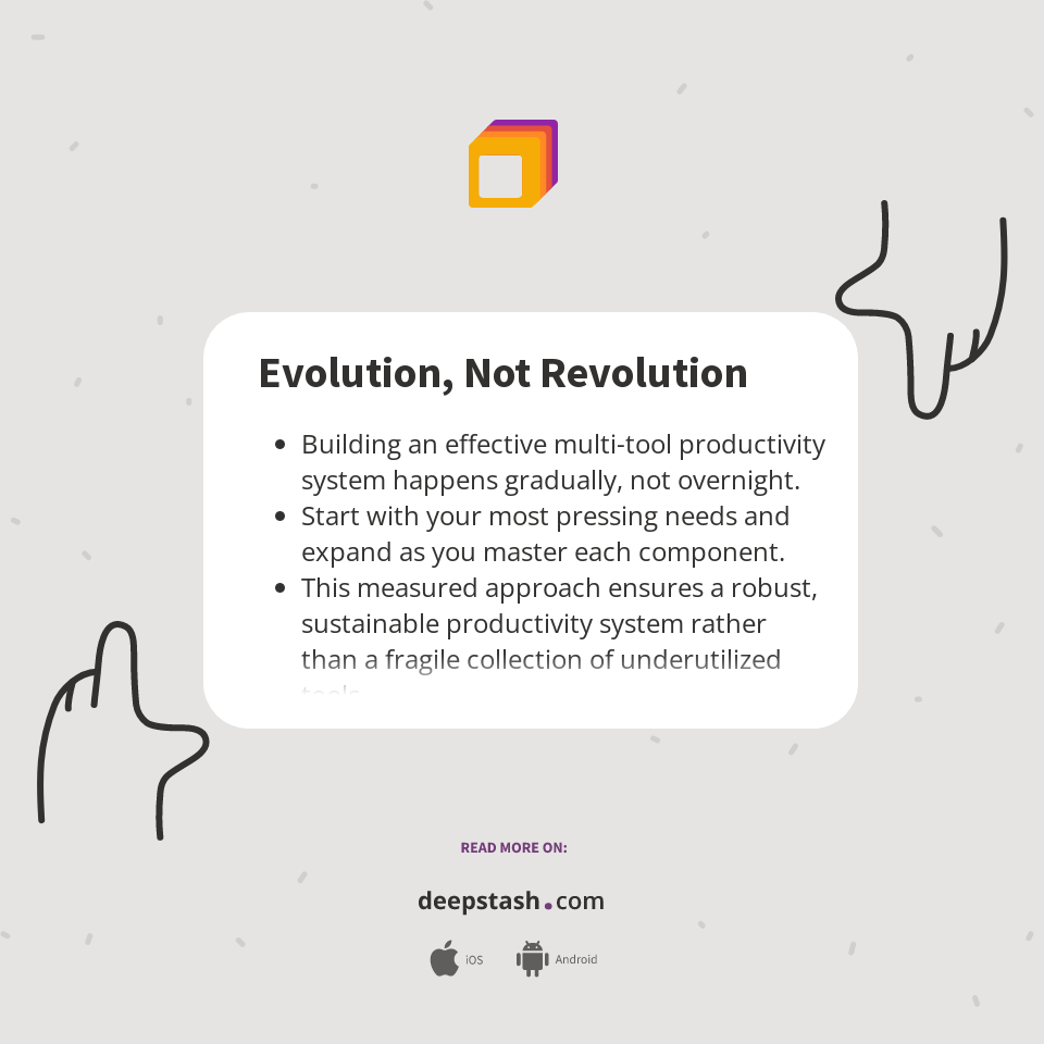 Evolution, Not Revolution - Deepstash