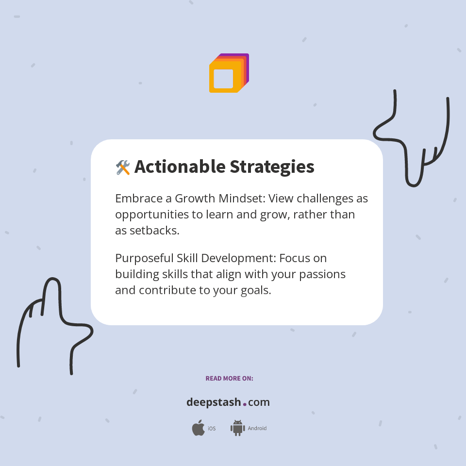 🛠️ Actionable Strategies - Deepstash