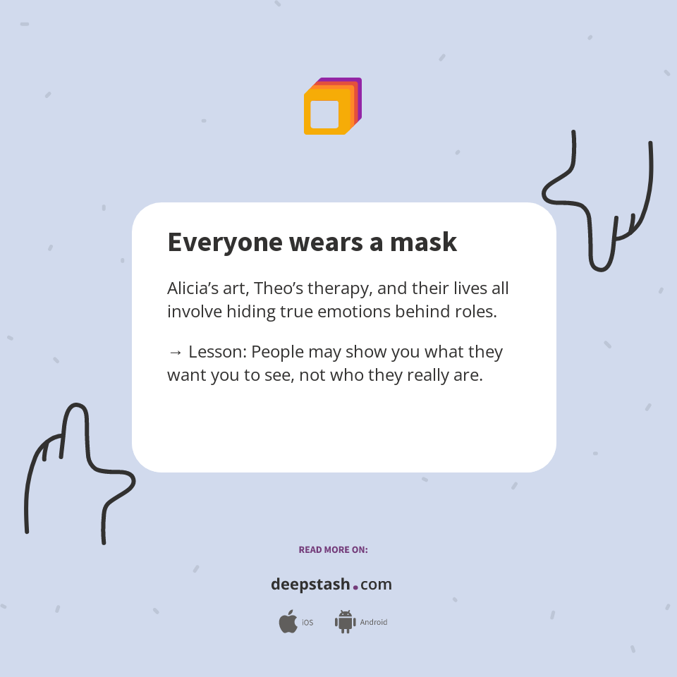 Everyone wears a mask - Deepstash