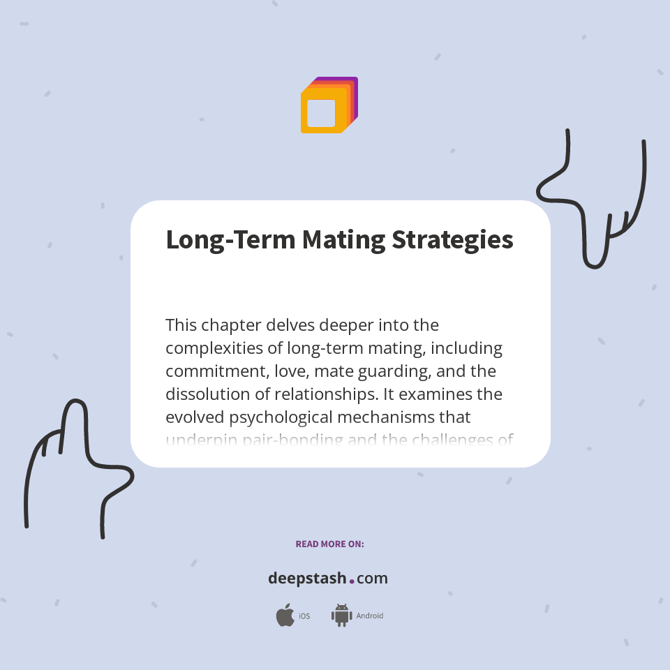 Long-Term Mating Strategies - Deepstash