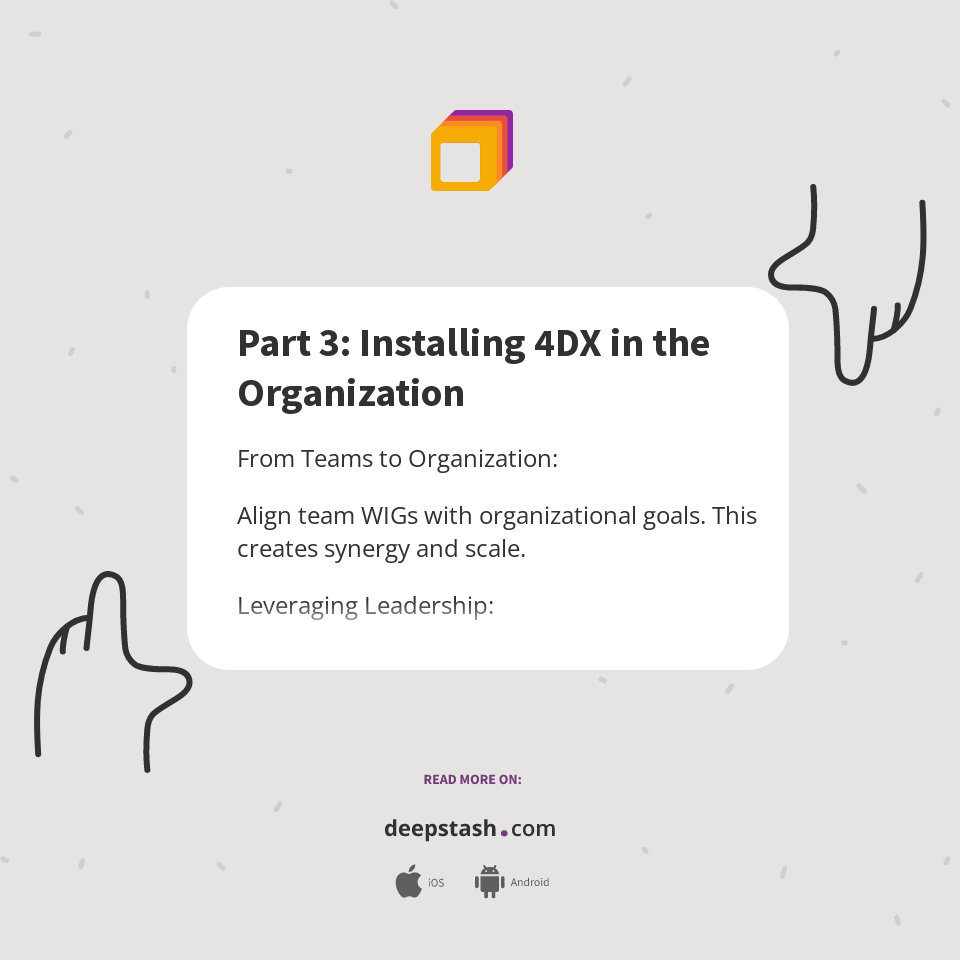 Part 3: Installing 4DX in the Organization - Deepstash